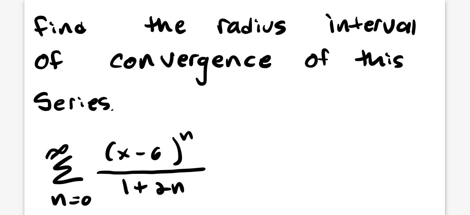 Solved find the radius interval of convergence of this | Chegg.com