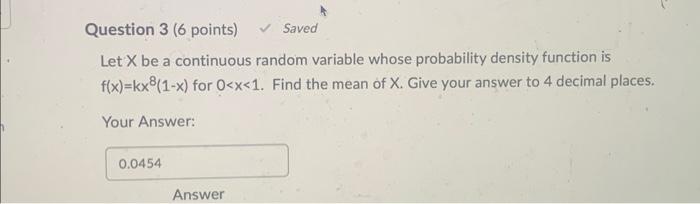 Solved Let X be a continuous random variable whose | Chegg.com