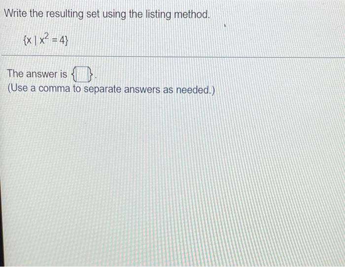 Solved Write the resulting set using the listing method. | Chegg.com