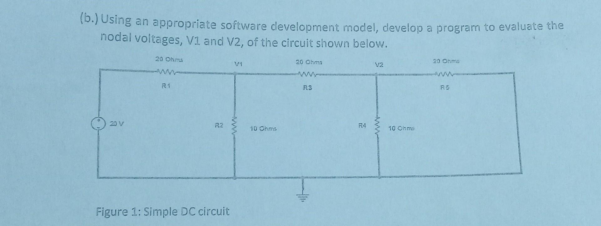 Solved b.) Using an appropriate software development model, | Chegg.com