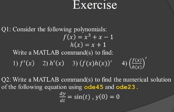 Solved Exercise Q1: Consider the following polynomials: f(x) | Chegg.com