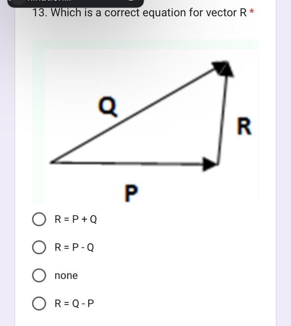 Solved 13. Which is a correct equation for vector R * | Chegg.com