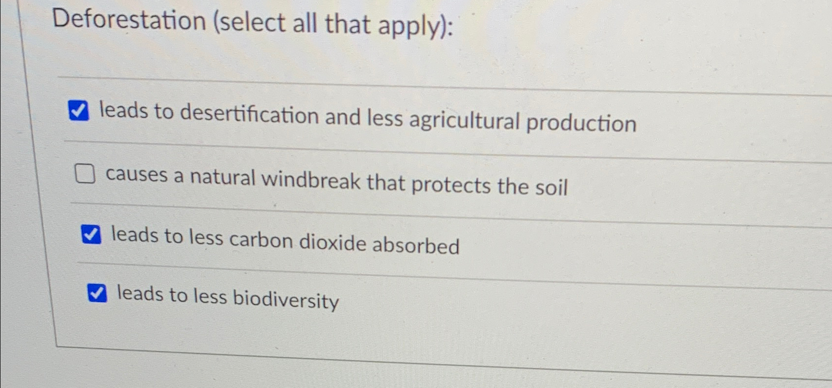 Solved Deforestation (select all that apply):leads to | Chegg.com