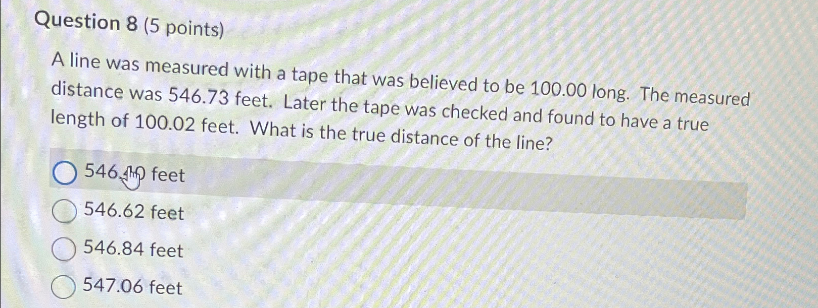 Solved Question 8 (5 ﻿points)A line was measured with a tape | Chegg.com
