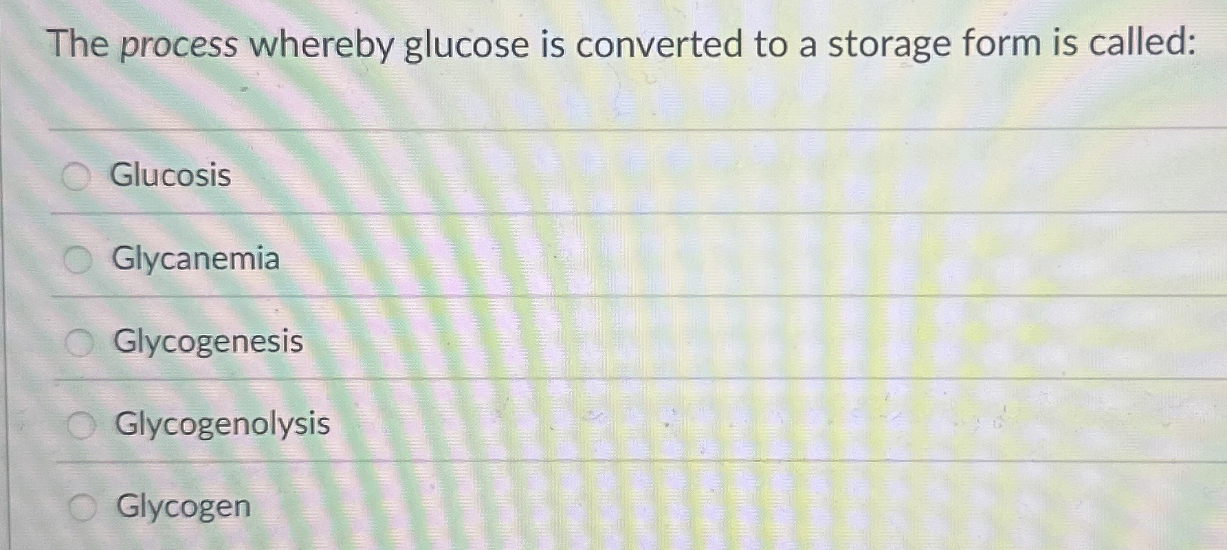 Solved The process whereby glucose is converted to a storage | Chegg.com