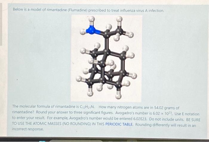 Solved Below is a model of rimantadine (Flumadine) | Chegg.com