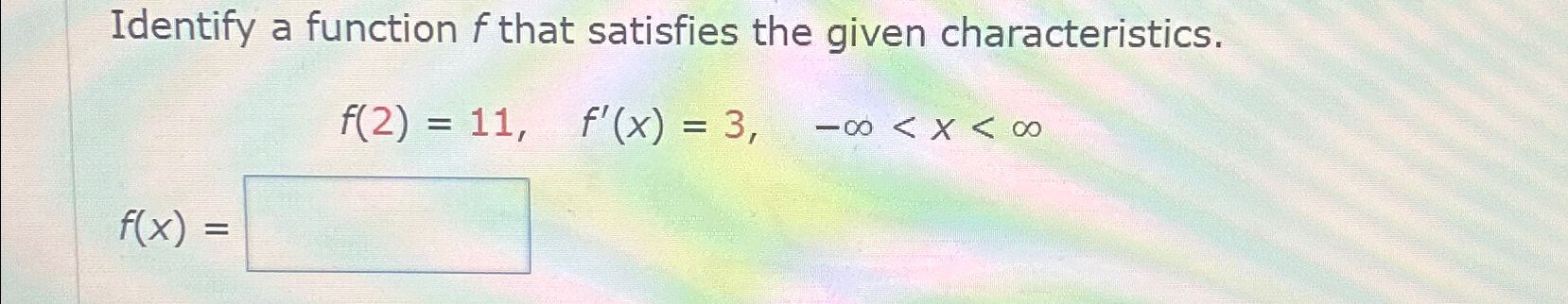 Solved Identify a function f ﻿that satisfies the given | Chegg.com