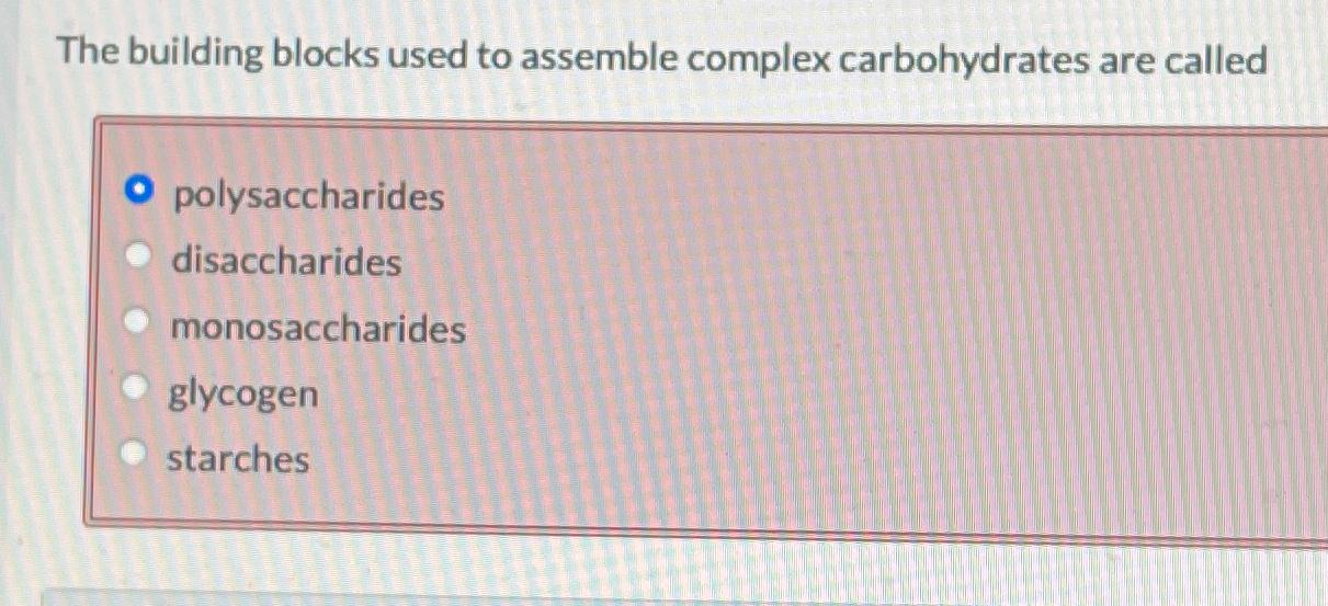 Solved The building blocks used to assemble complex | Chegg.com