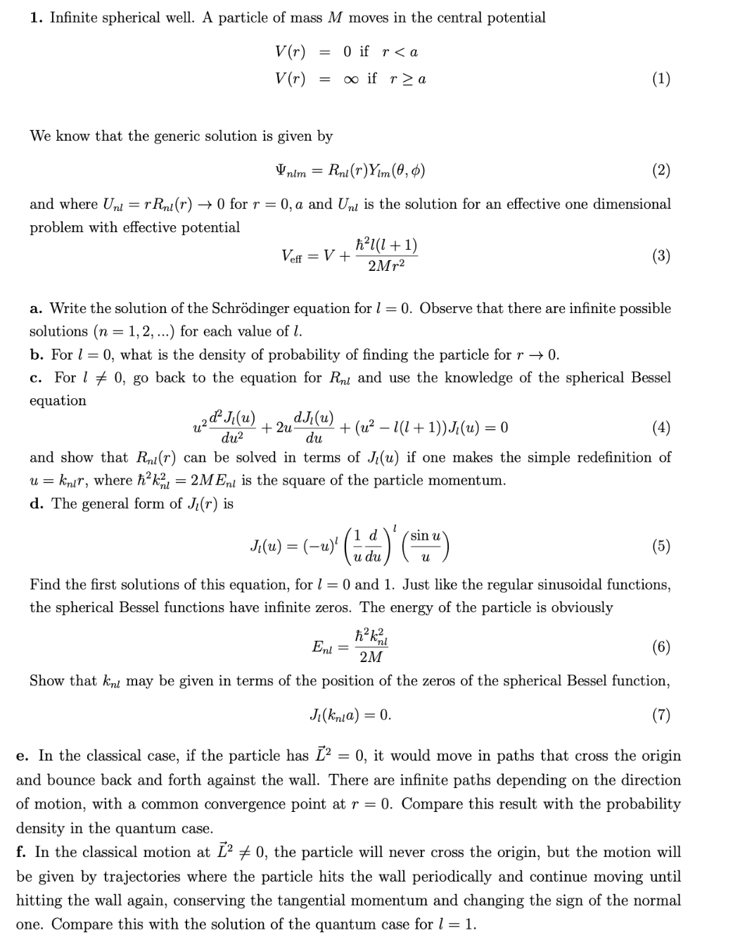 Solved Infinite spherical well. A particle of mass M ﻿moves | Chegg.com