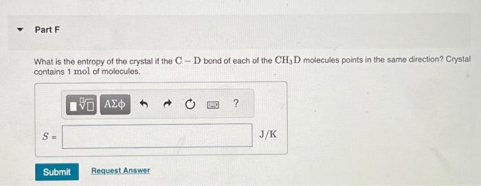Solved What is the entropy of the crystal if the C−D bond of | Chegg.com