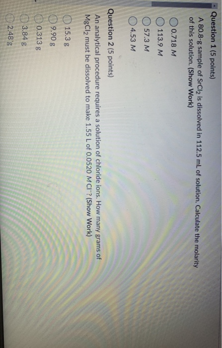 Solved Question 1 (5 points) A 80.8-g sample of SrCl2 is | Chegg.com