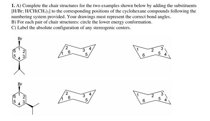 Solved 1. A) Complete the chair structures for the two | Chegg.com