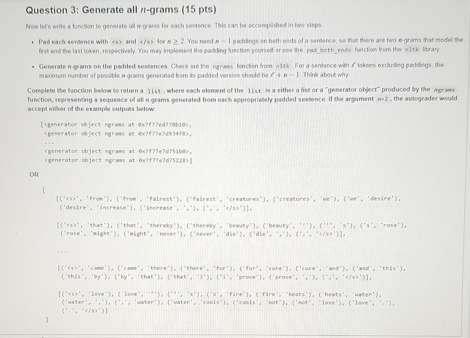 Solved Question 3: Generate all n-grams (15 pts) Now let's | Chegg.com