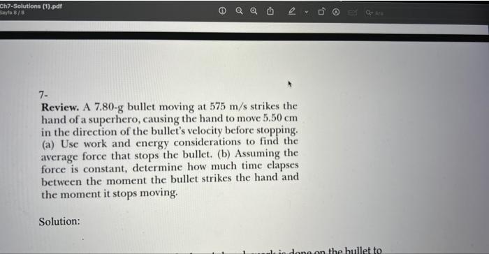 Solved 7- Review. A 7.80-g bullet moving at 575 m/s strikes | Chegg.com