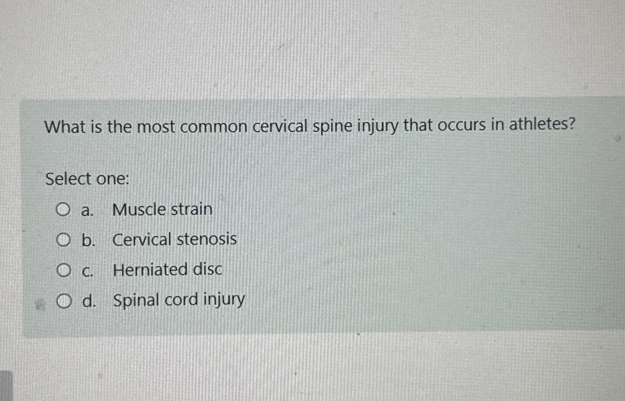 Solved What is the most common cervical spine injury that | Chegg.com