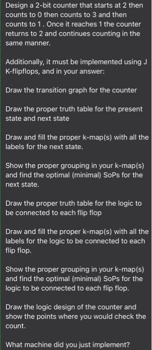 Solved Design a 2-bit counter that starts at 2 then counts | Chegg.com