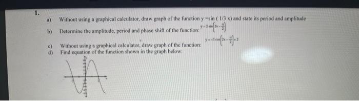 Solved a) Without using a graphical calculator, draw graph | Chegg.com