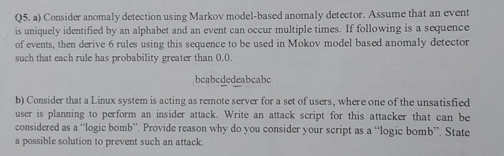 Solved Q5. ﻿a) ﻿Consider anomaly detection using Markov | Chegg.com