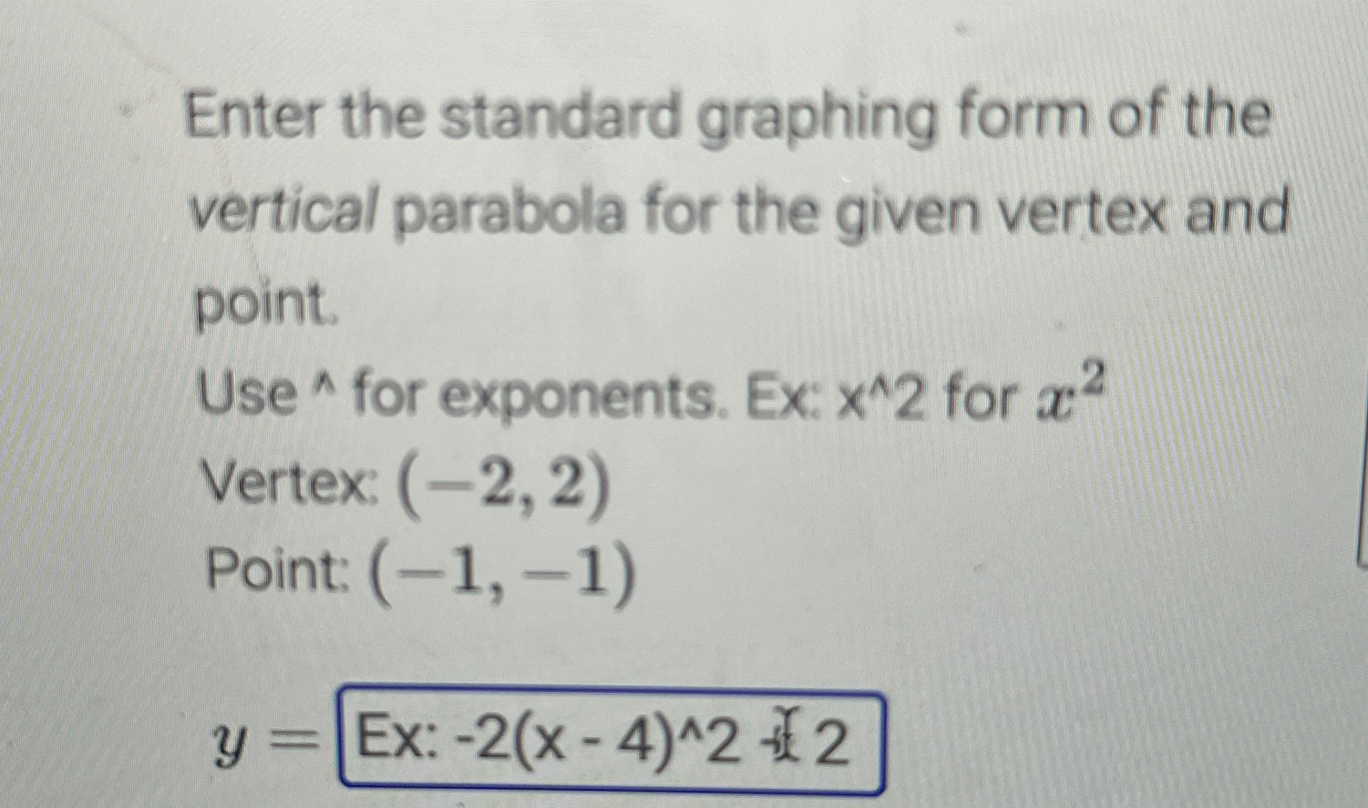 Solved Enter the standard graphing form of the vertical | Chegg.com