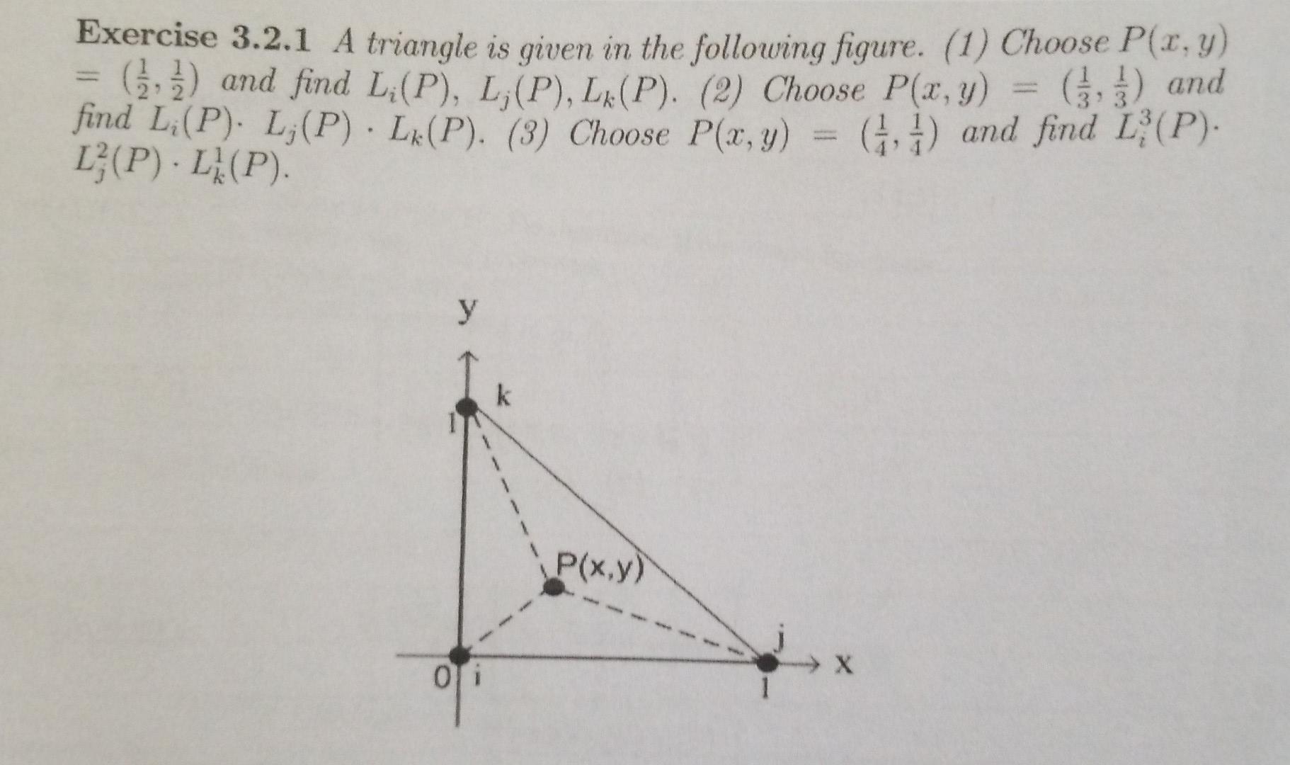 Solved - 9 Exercise 3.2.1 A triangle is given in the | Chegg.com