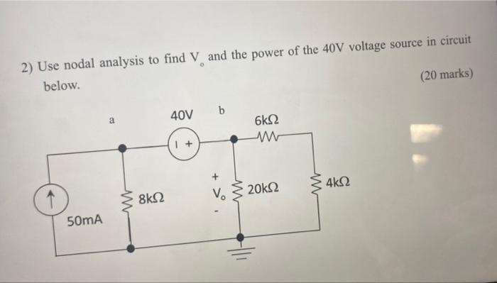 Solved 2) Use nodal analysis to find V0 and the power of the | Chegg.com