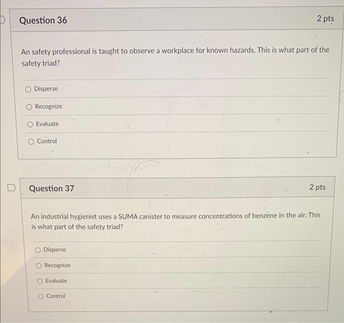 Solved Question 36 2 pts An safety professional is taught to | Chegg.com