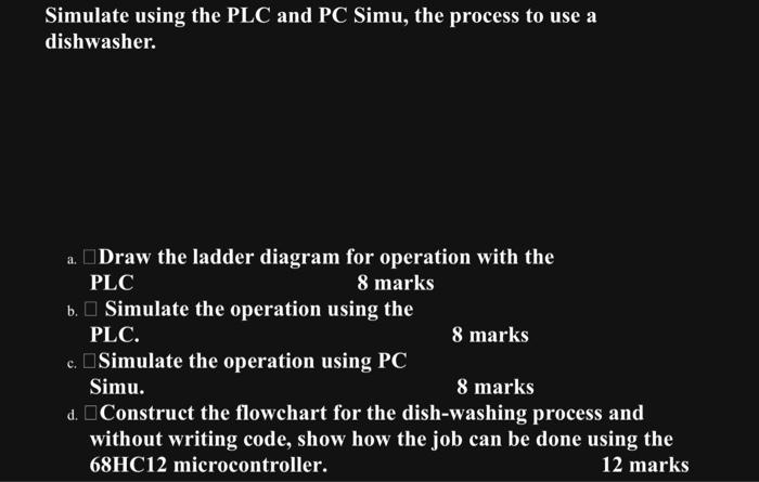 Solved Simulate using the PLC and PC Simu, the process to | Chegg.com