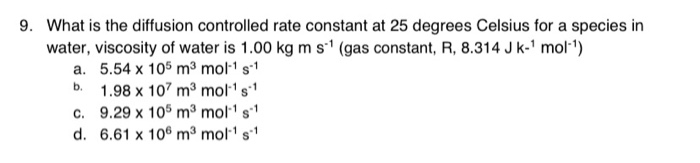 Solved 9. What is the diffusion controlled rate constant at | Chegg.com
