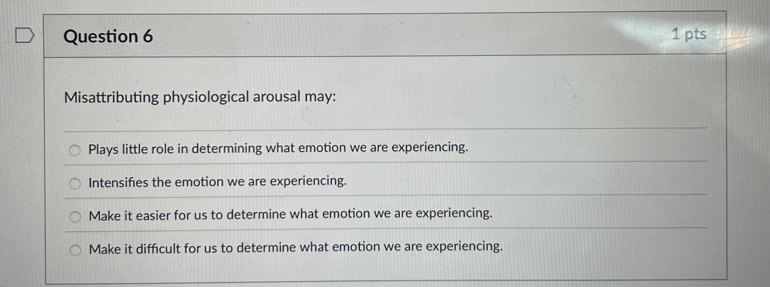 Solved Question 61 ﻿ptsMisattributing physiological arousal | Chegg.com