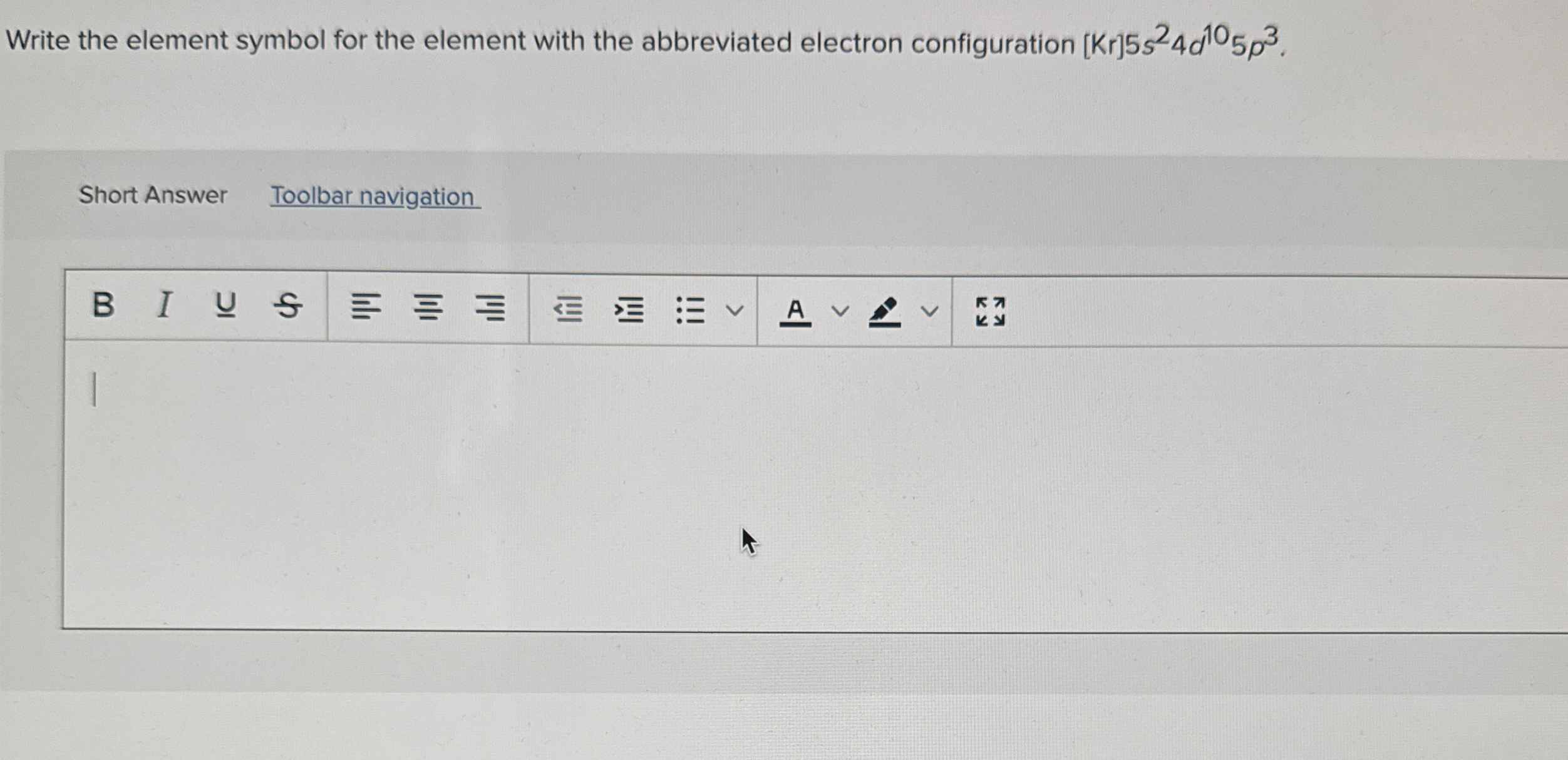 Solved Write the element symbol for the element with the | Chegg.com