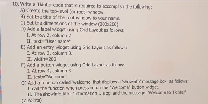 Solved 10. Write a Tkinter code that is required to | Chegg.com