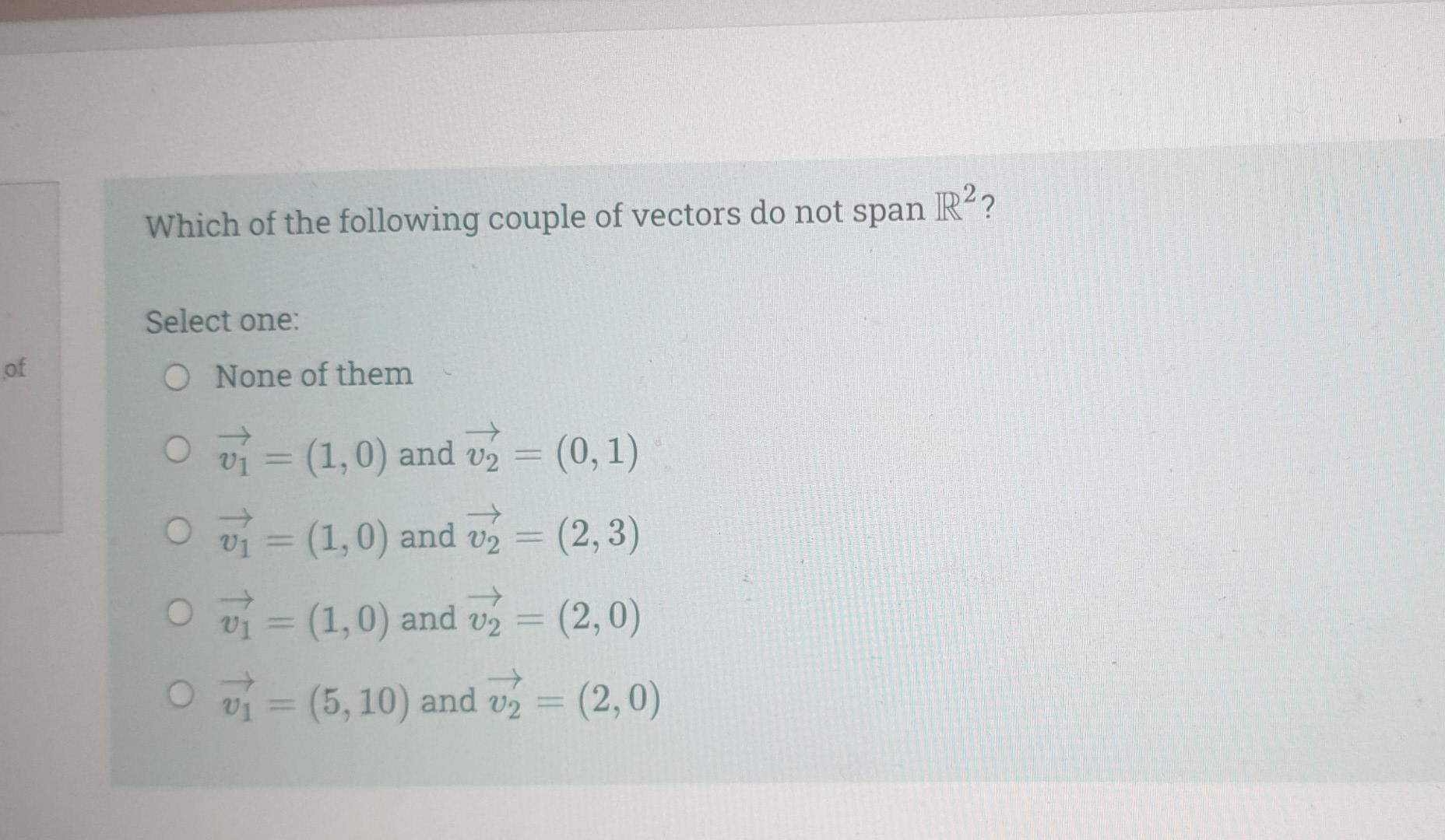 Solved Which of the following couple of vectors do not span | Chegg.com