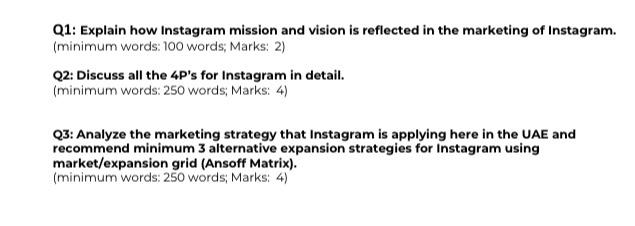 Solved Q1: Explain how Instagram mission and vision is | Chegg.com