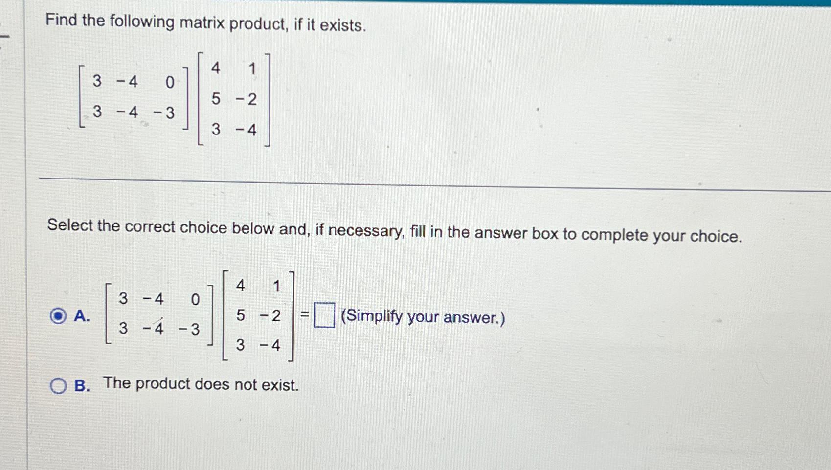 Solved Find the following matrix product, if it | Chegg.com