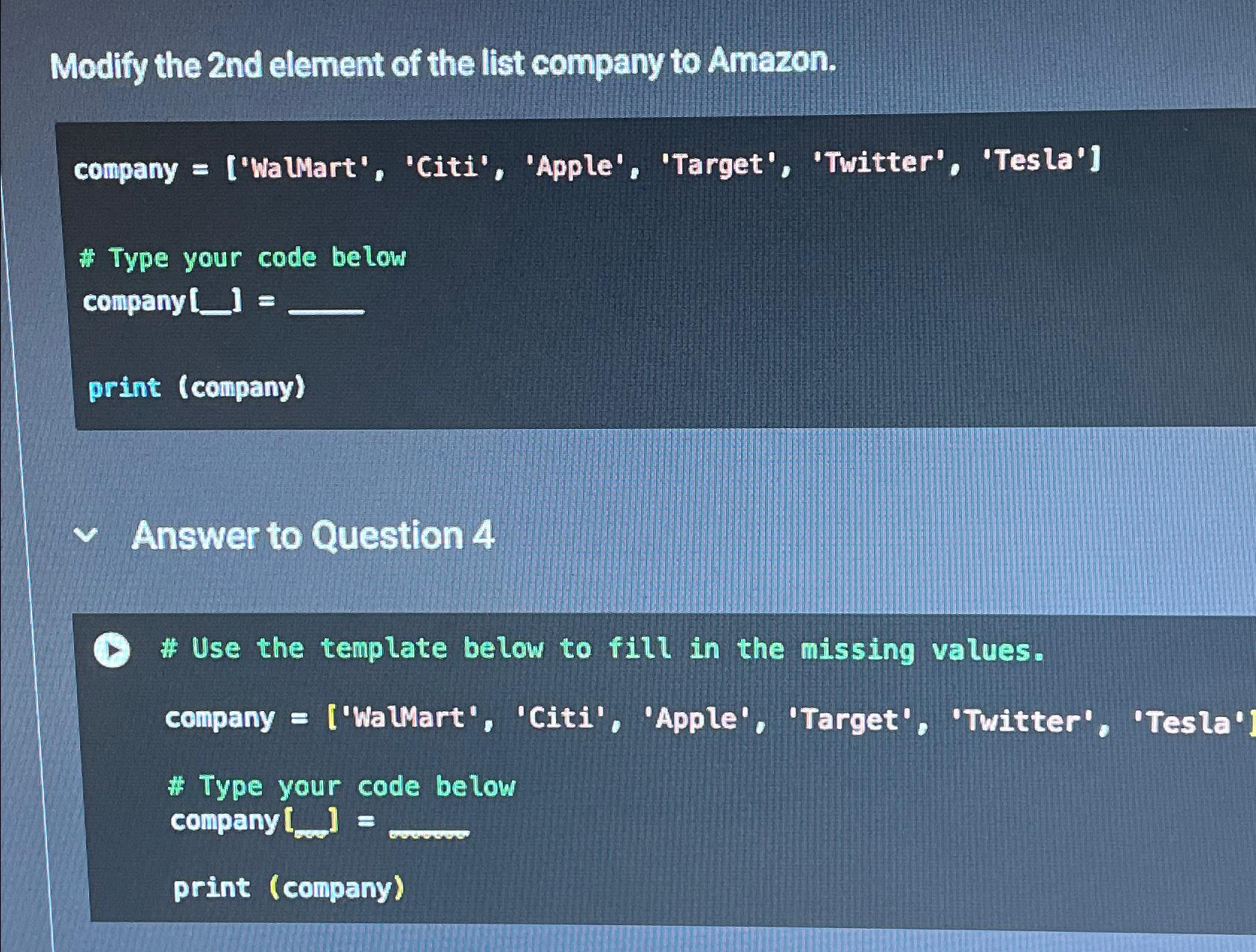 Solved Modify the 2nd element of the list company to | Chegg.com