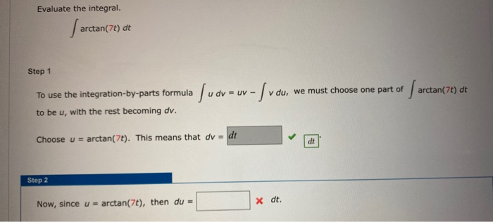 Solved Evaluate the integral. Ja arctan(76) dt Step 1 | | Chegg.com