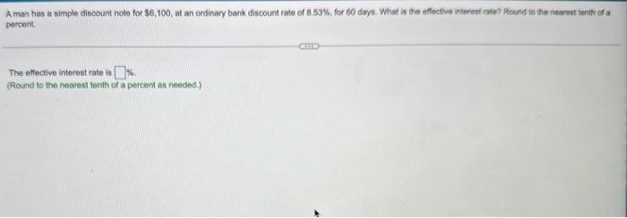 Solved A man has a simple discount nole for $6,100, at an | Chegg.com