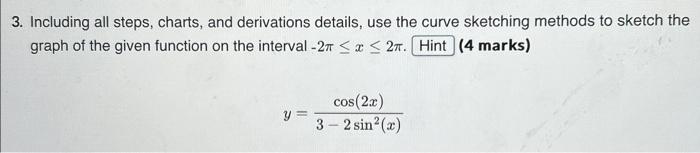Solved 3. Including all steps, charts, and derivations | Chegg.com