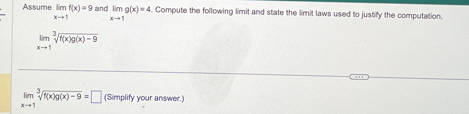 Solved Assume limx→1f(x)=9 ﻿and limx→1g(x)=4. ﻿Compute the | Chegg.com