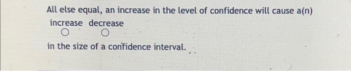 Solved All else equal, an increase in the level of | Chegg.com