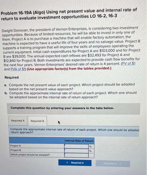 Solved Problem 16-19A (Algo) Using net present value and | Chegg.com