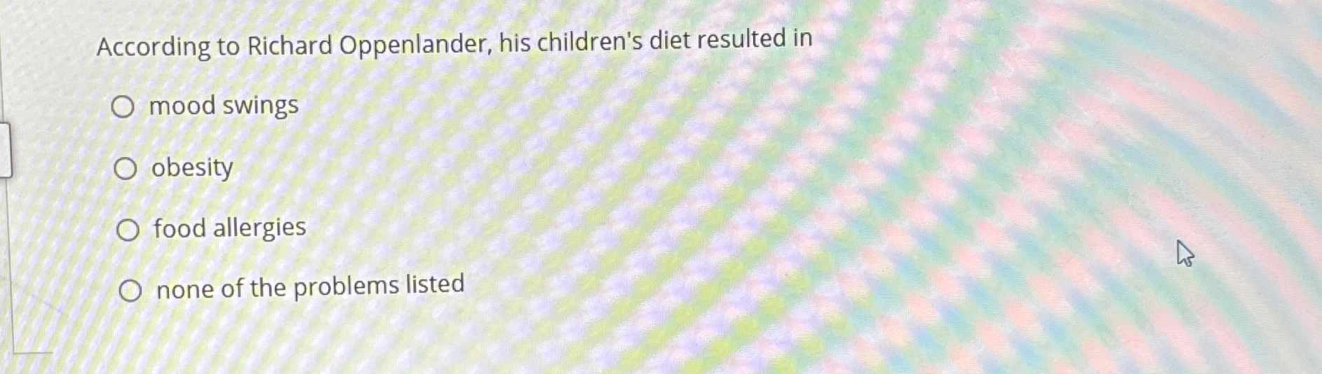 Solved According to Richard Oppenlander, his children's diet | Chegg.com