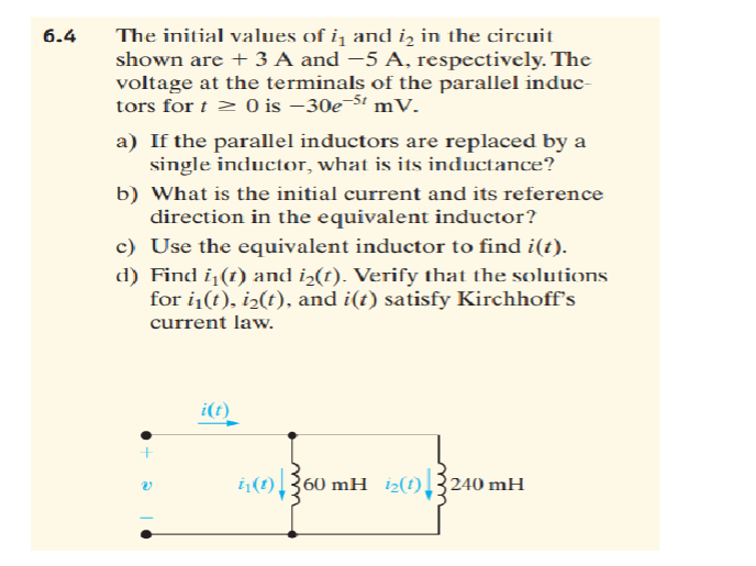 Solved 6.4 ﻿The initial values of i1 ﻿and i2 ﻿in the | Chegg.com