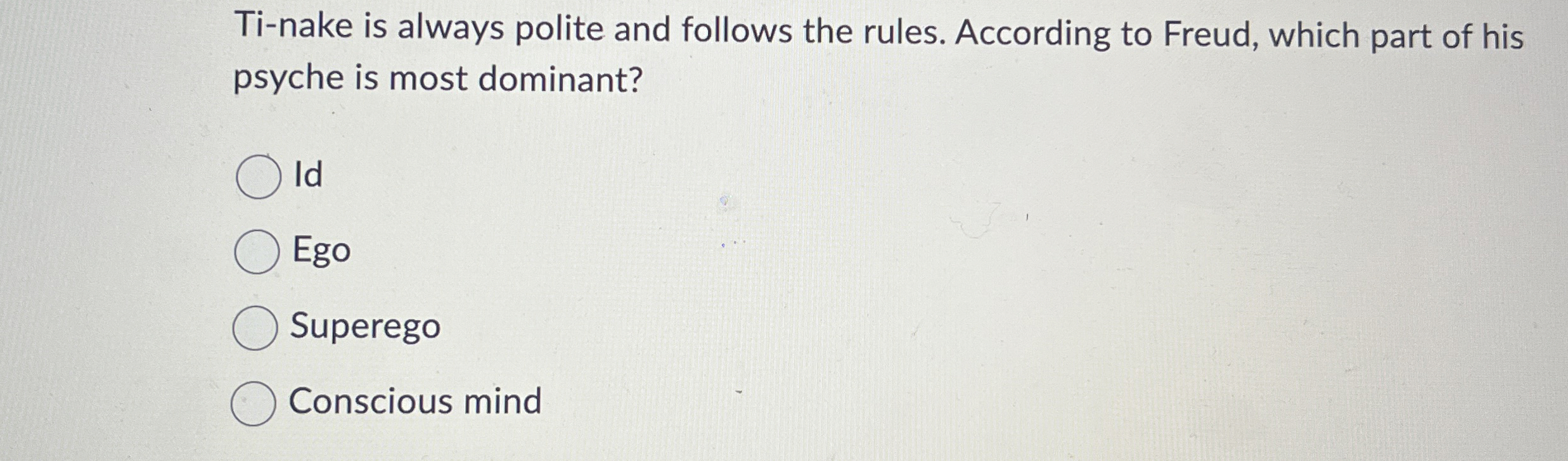 Solved Ti-nake is always polite and follows the rules. | Chegg.com