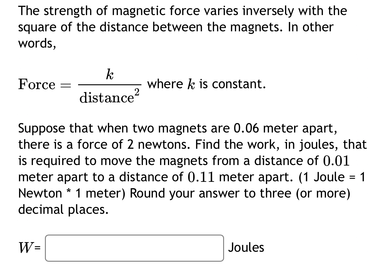 Solved The strength of magnetic force varies inversely with | Chegg.com
