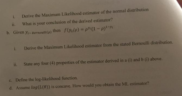 Solved Question Five Derive the Maximum Likelihood estimator | Chegg.com