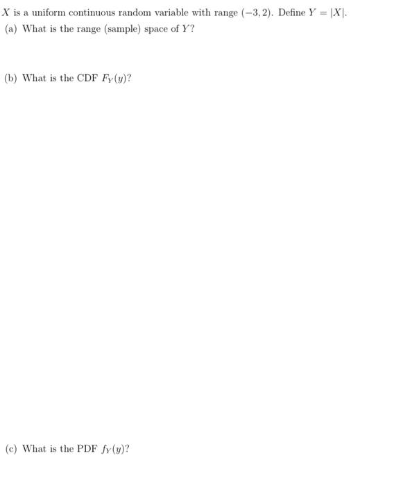 Solved X Is A Uniform Continuous Random Variable With Range 