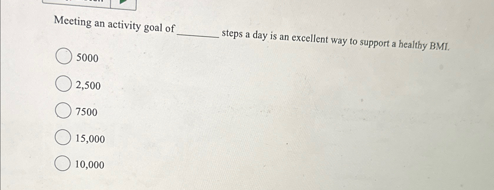 Solved Meeting an activity goal of steps a day is an | Chegg.com
