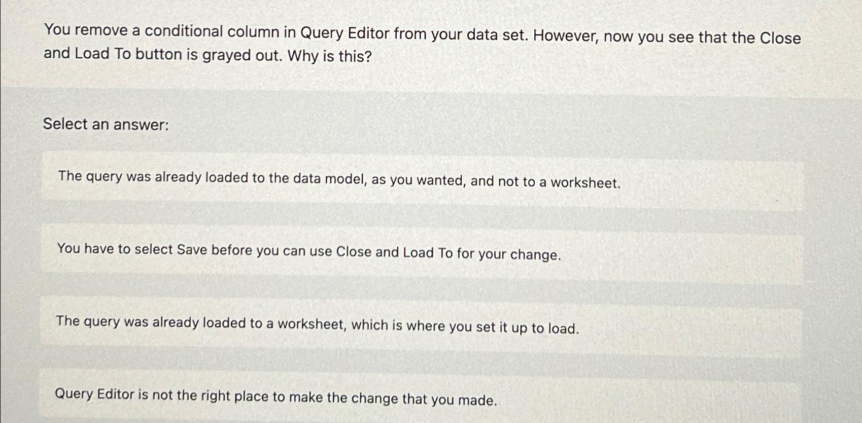 Solved You remove a conditional column in Query Editor from | Chegg.com
