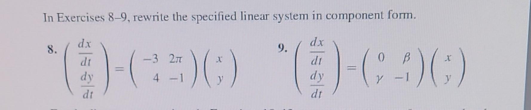Solved In Exercises 8-9, rewrite the specified linear system | Chegg.com